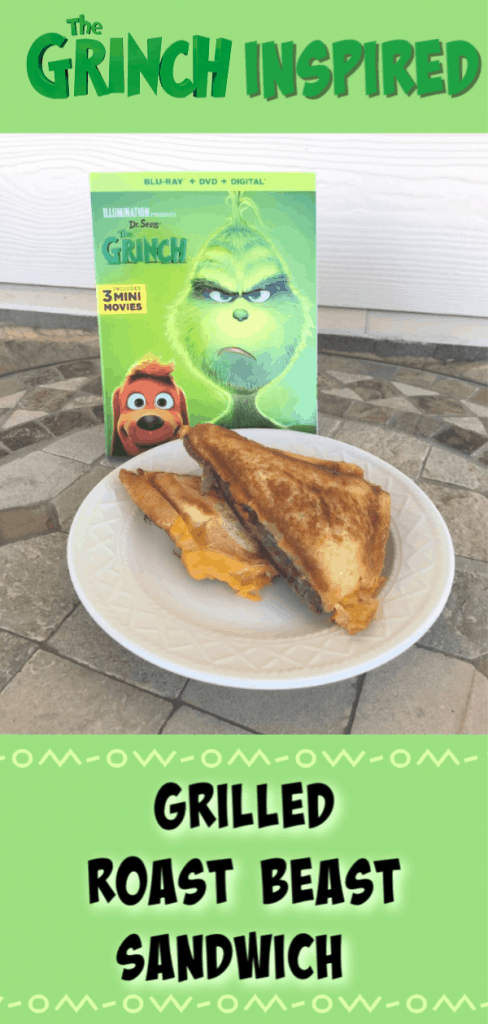 The Grinch is Here and this Grilled Roast Beast Sandwich is a MUST ...